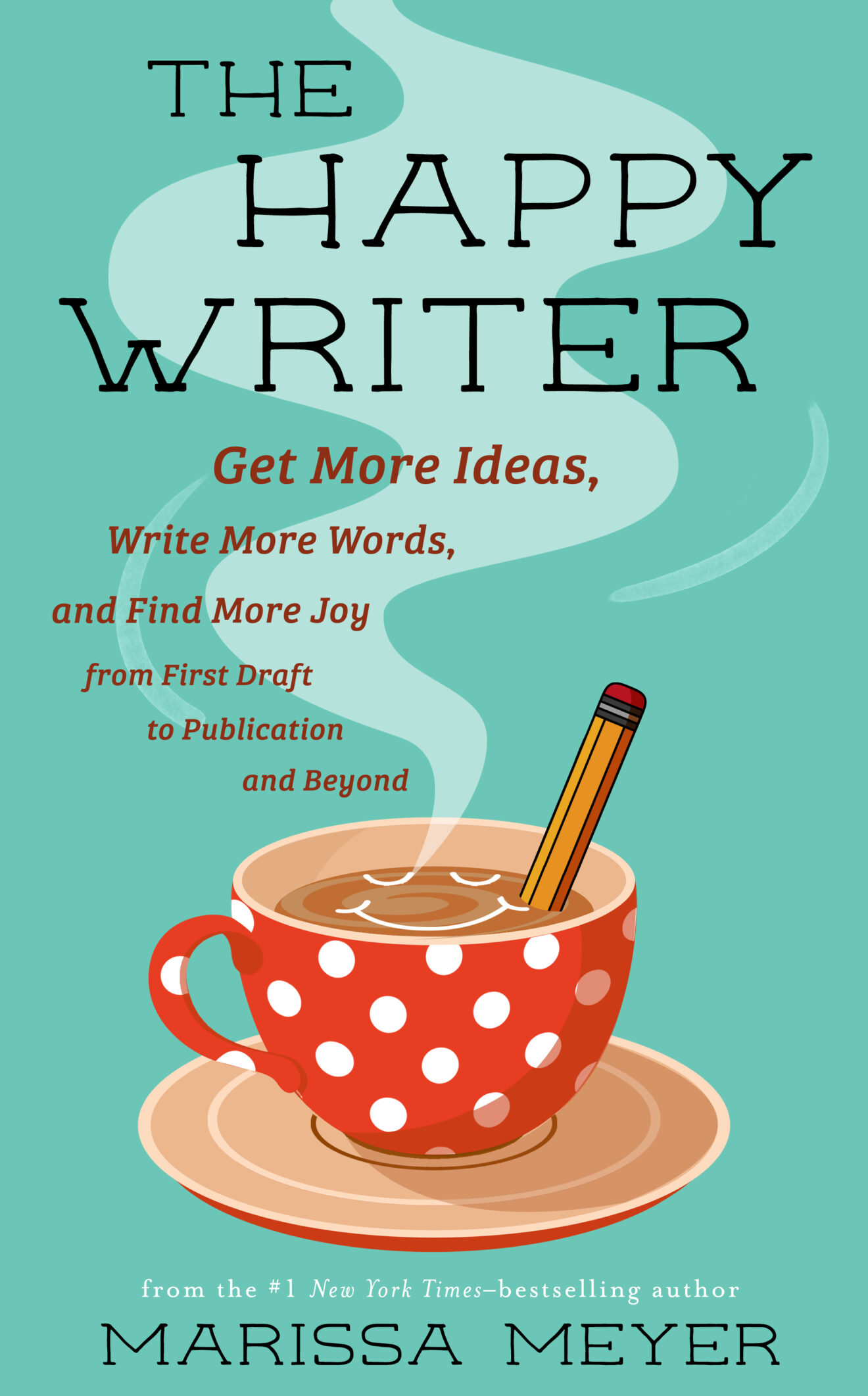 The Happy Writer Book - Marissa Meyer
